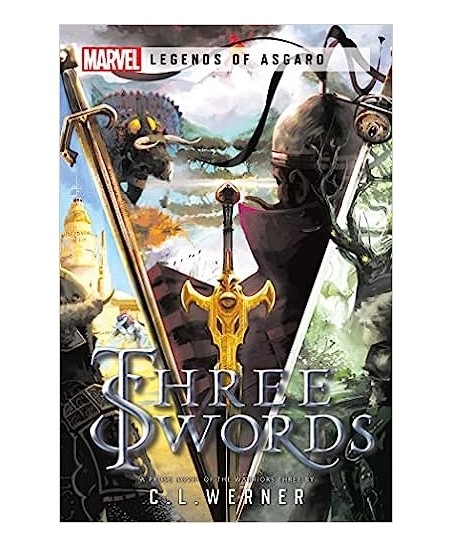 Three Swords: A Marvel Legends of Asgard Novel